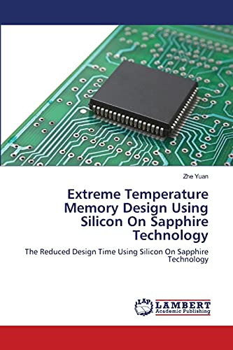 Extreme Temperature Memory Design Using Silicon On Sapphire Technology ...