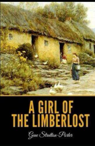 A Girl of the Limberlost Illustrated by Gene Stratton-Porter | Goodreads