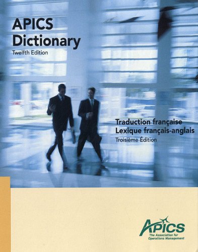 Apics Dictionary : Traduction française Lexique fr by James F. Cox ...