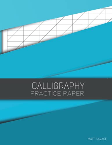Calligraphy Practice Paper: Calligraphy beginners Writing Workbook and ...