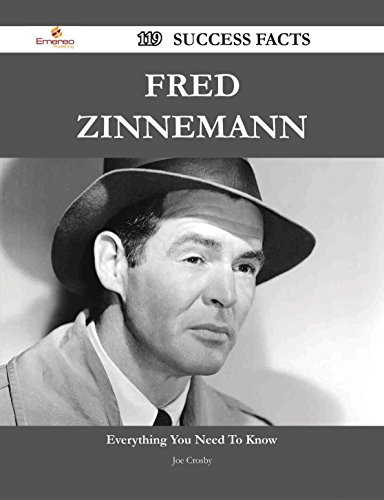 Fred Zinnemann 119 Success Facts - Everything you need to know about Fred Zinnemann by Joe ...