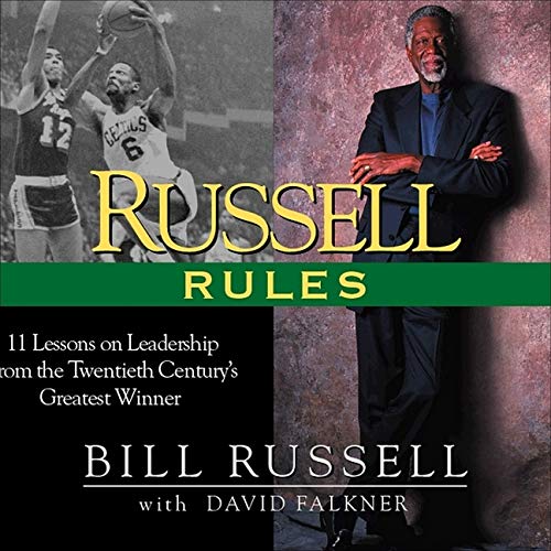 Russell Rules: 11 Lessons on Leadership from the 20th Century's ...