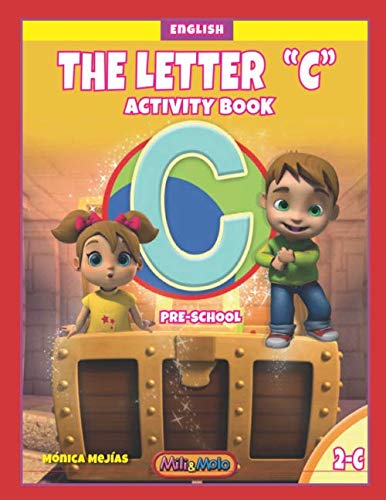 THE LETTER "C": ACTIVITY BOOK (Letter by Letter) by Monica Mejias ...