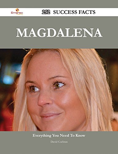 Magdalena 252 Success Facts - Everything you need to know about ...