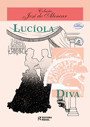 Lucíola. Diva - Coleção José de Alencar by José de Alencar | Goodreads