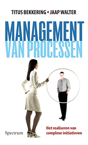 Management van processen (Dutch Edition) by Titus Bekkering | Goodreads