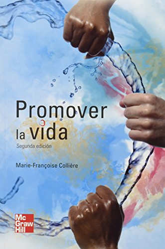 Promover la vida by Marie Francoise Colliere | Goodreads