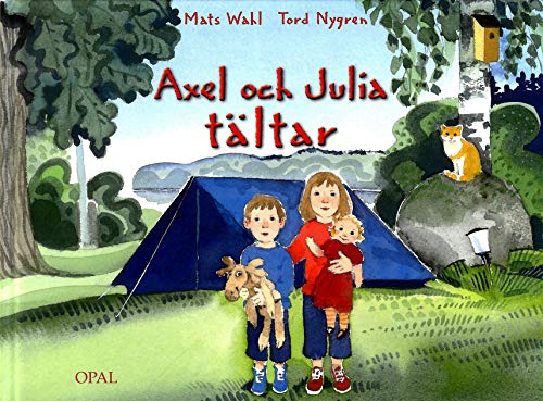 Axel och Julia tältar by Mats Wahl | Goodreads