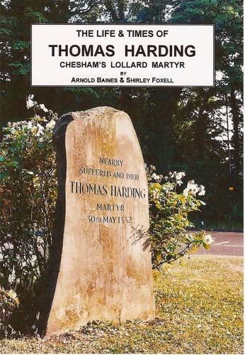 The Life and Times of Thomas Harding: Chesham's Lollard Martyr by Arnold Baines | Goodreads