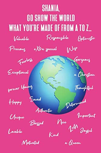 Shania Go Show The World What You're Made Of by P4 Publishing | Goodreads