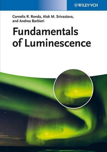Fundamentals of Luminescence by Cornelis R. Ronda | Goodreads