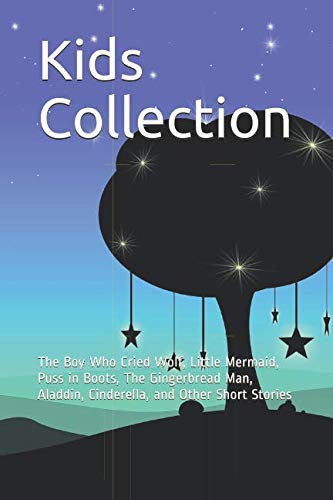 Kids Collection: The Boy Who Cried Wolf, Little Mermaid, Puss in Boots ...