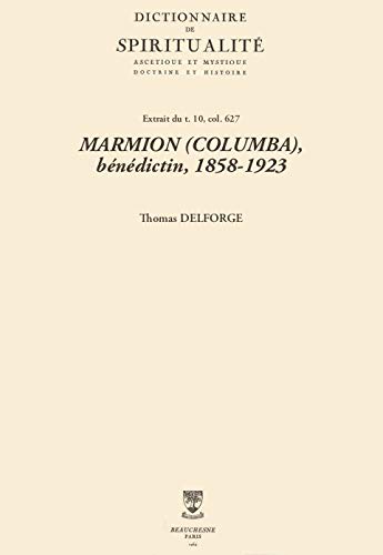MARMION (COLUMBA), bénédictin, 1858-1923 (Dictionnaire de spiritualité ...