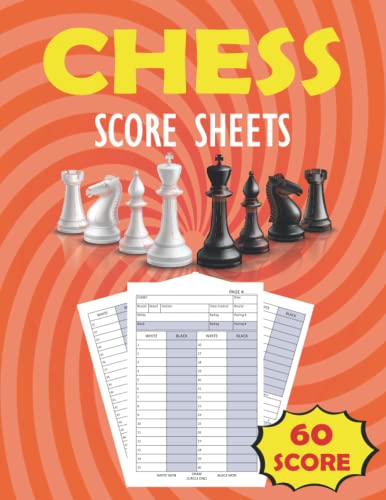 Chess Scorebook: Chess Score Keeper, Chess Score Pad, Chess Notation ...