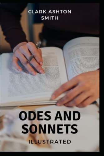 Odes and Sonnets Illustrated by Clark Ashton Smith | Goodreads