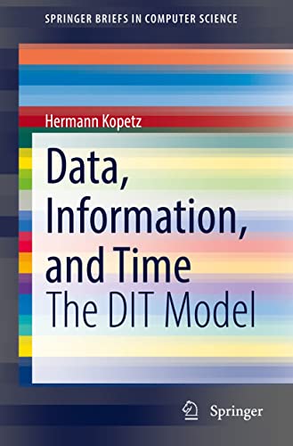 Data, Information, and Time: The DIT Model by Hermann Kopetz | Goodreads