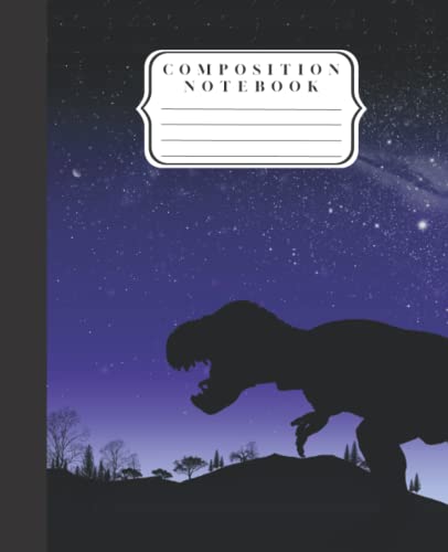 T Rex Composition Notebook: Tyrannosaurus rex Journal, Trex Night Sky ...