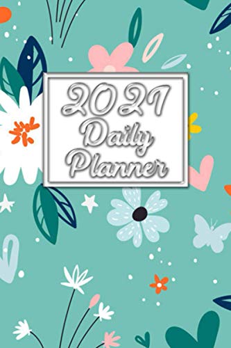 2021 Daily Planner: Daily Diary 2021 One Dated Page Per Day Journal ...