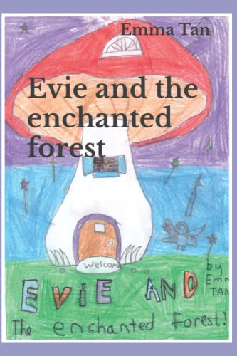 Evie and the enchanted forest by Emma Tan | Goodreads