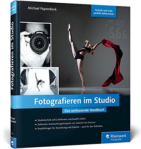 Fotografieren im Studio: Das umfassende Handbuch by Michael Papendieck ...