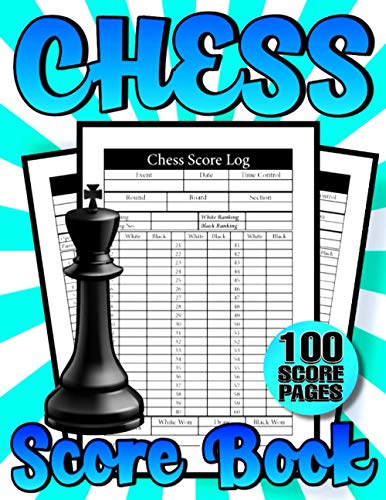 Chess Score Book: Chess Games Moves Log Book - 100 Large Score Pads For ...