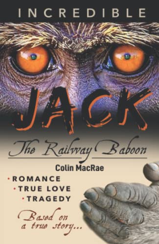 Jack, the Railway Baboon by Colin MacRae | Goodreads