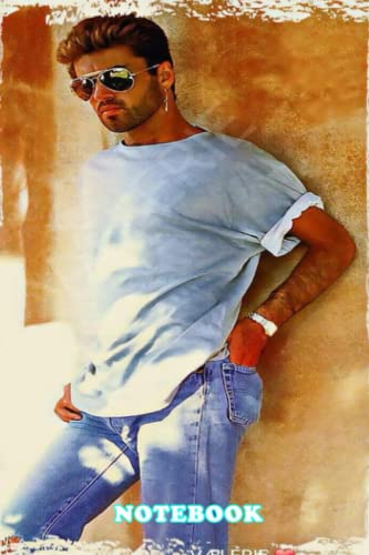 Notebook : George Michael Notebook Journal Gift Lined Paper Book for ...