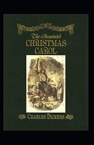 A Christmas Carol Annotated by Charles Dickens | Goodreads