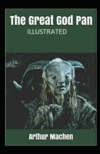 The Great God Pan Illustrated by Arthur Machen | Goodreads