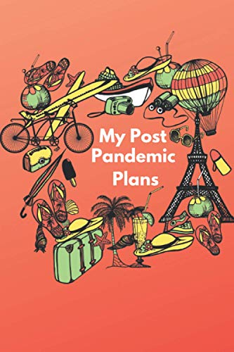 My Post Pandemic Plans: Bucket List Journal When Life Goes Back to ...