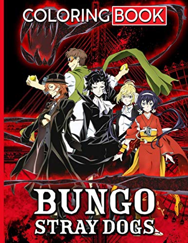 Bungo Stray Dogs Coloring Book: Coloring Books For Adult Bungo Stray ...