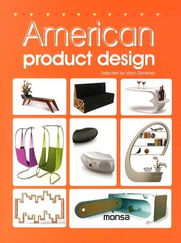 AMERICAN PRODUCT DESIGN by Instituto Monsa de Ediciones S.A. | Goodreads