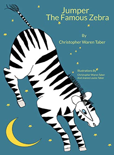 Jumper the Famous Zebra by Christopher Warren Taber | Goodreads
