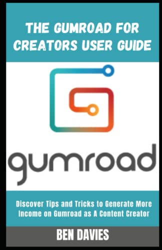 The Gumroad for Creators User Guide: Discover Tips and Tricks to ...