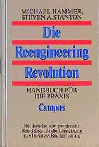 Reengineering the Corporation: A Manifesto for Business Revolution by ...