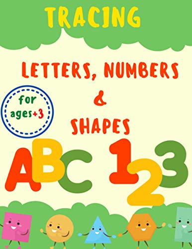 Tracing Letters, Numbers & shapes: Preschool ABC, 123 & shapes ...