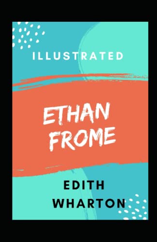 Ethan Frome Illustrated by Edith Wharton | Goodreads