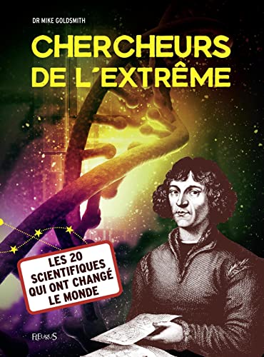 CHERCHEURS DE L'EXTREME by Mike Goldsmith | Goodreads