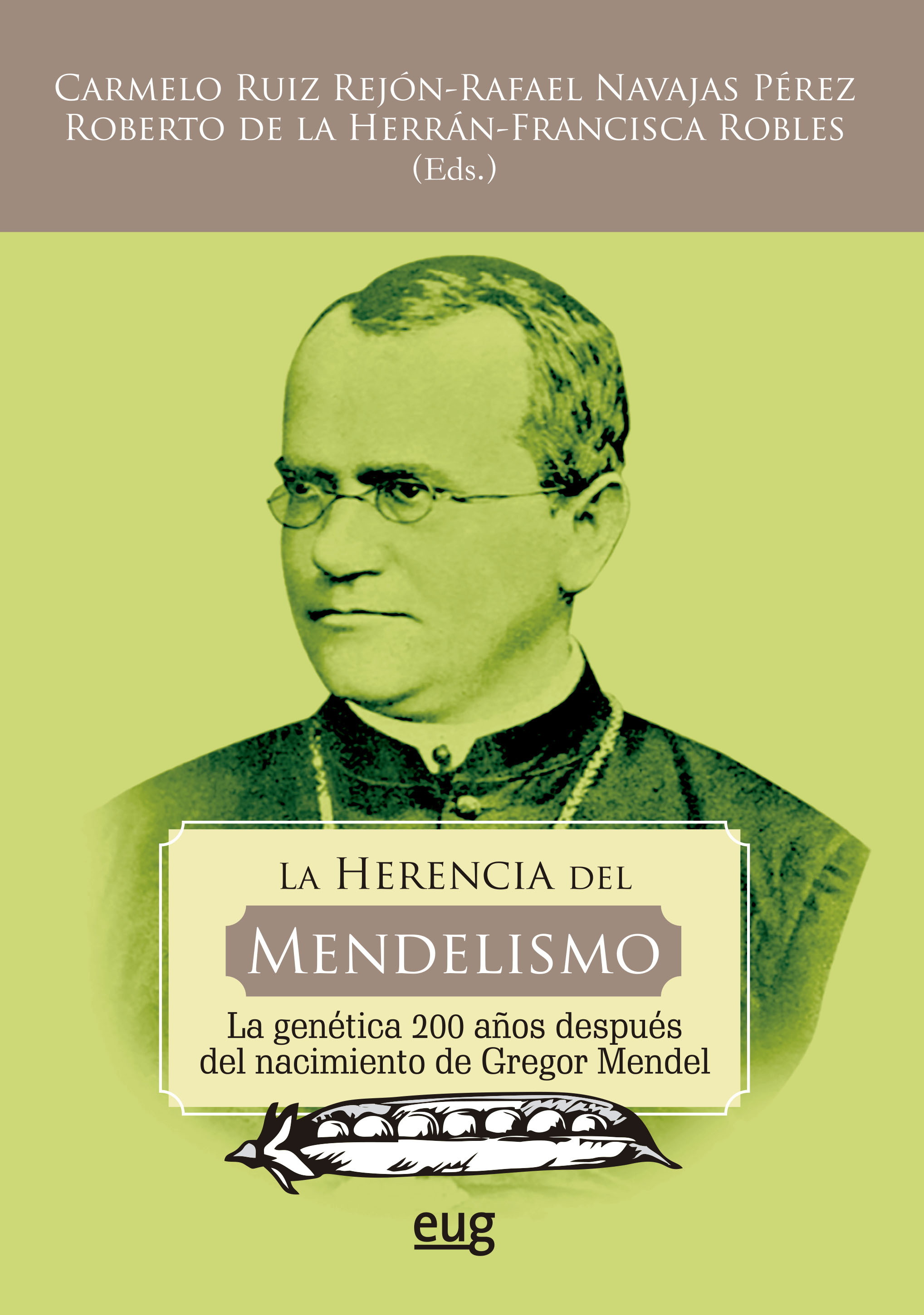 La Herencia del Mendelismo: La genética 200 años después del nacimiento de Gregor Mendel by ...
