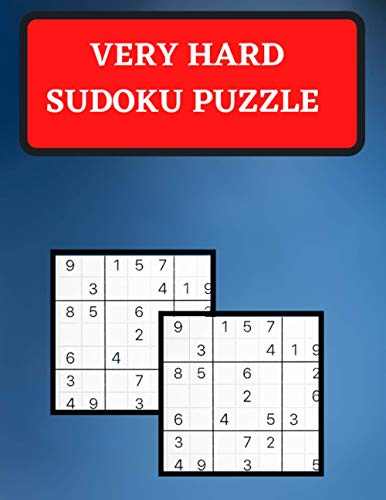 Very Hard Sudoku Puzzle: Hard To Very Hard Sudoku Puzzle Books , 100 ...