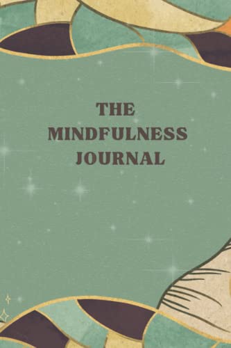The Mindfulness Journal for Women and Men Green Theme: A Self-help ...