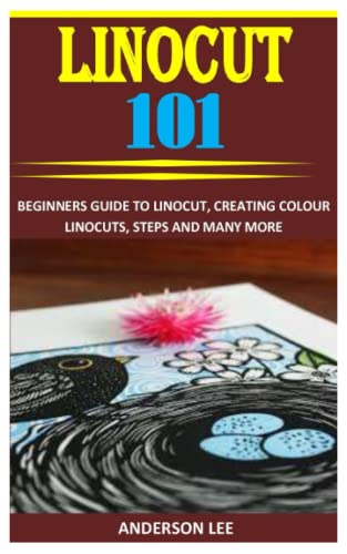 LINOCUT 101: BEGINNERS GUIDE TO LINOCUT, CREATING COLOUR LINOCUTS ...