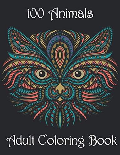 100 Animals Adult Coloring Book: Stress Relieving Designs to Color ...
