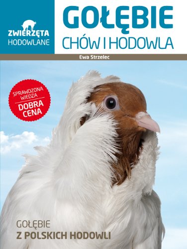 Golebie Chów i hodowla by Ewa Strzelec | Goodreads