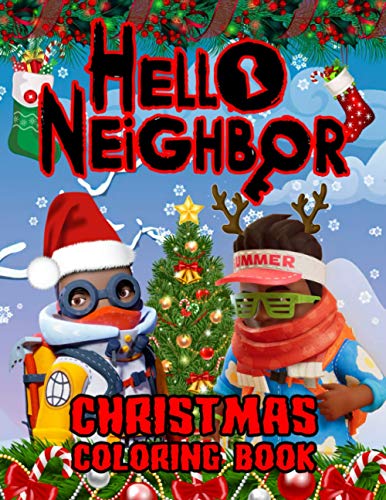 Hello Neighbor Christmas Coloring Book: Enchanting Hello Neighbor ...
