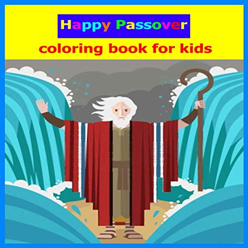 happy passover coloring book for kids: The Story Of Passover In ...