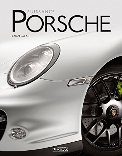 Puissance Porsche 2014 by Brian Laban | Goodreads