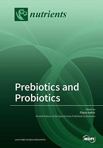 Prebiotics and Probiotics by Flavia Indrio | Goodreads