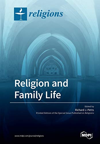 Religion and Family Life by Richard J Petts | Goodreads