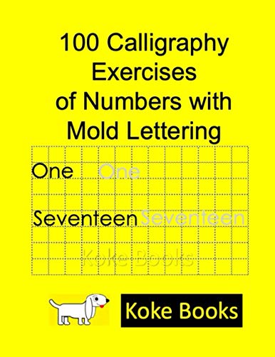 100 Calligraphy Exercises of Numbers with Mold Lettering: Coke Books by ...